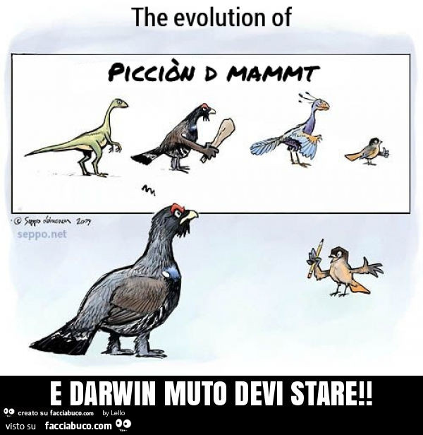 The evolution of piccion d mammt. E darwin muto devi stare - Facciabuco.com