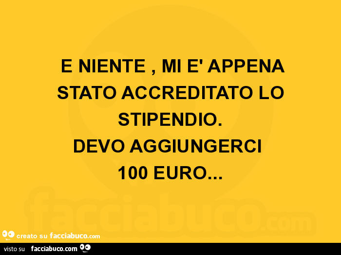 Tutti i meme sullo Stipendio - Facciabuco.com