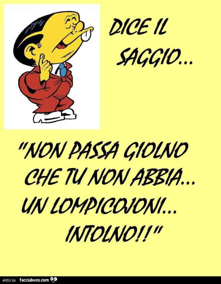 Tutti i meme su Dice il saggio - Facciabuco.com