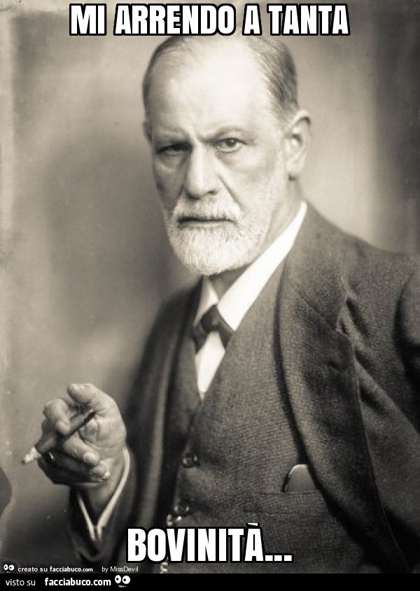 Tutti i meme su Sigmund Freud - Facciabuco.com